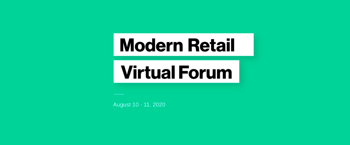 Modern Retail Virtual Forum - Modern Retail